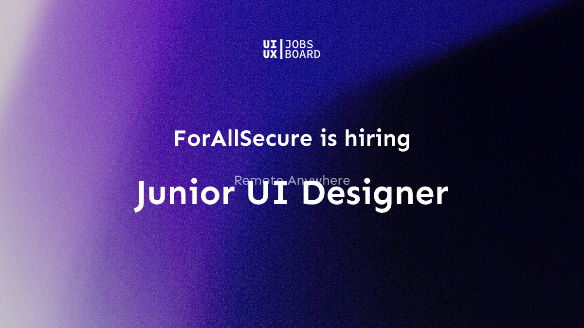 Remote Junior UI Designer at ForAllSecure in Anywhere