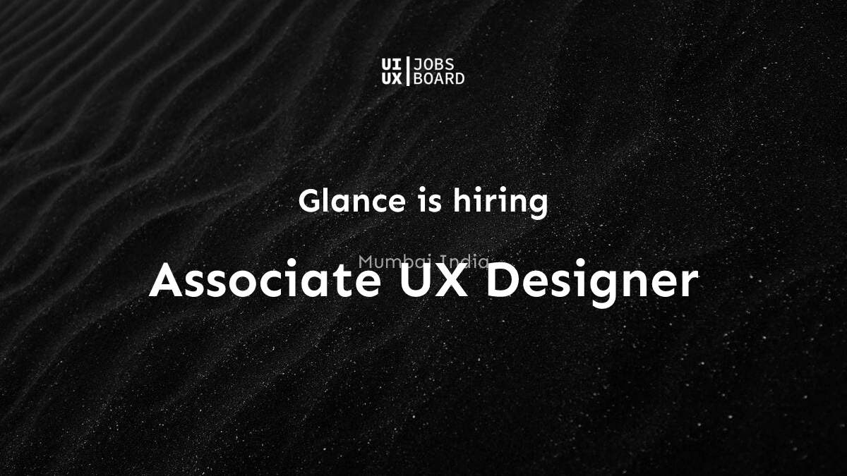 Associate UX Designer at Glance in Mumbai India