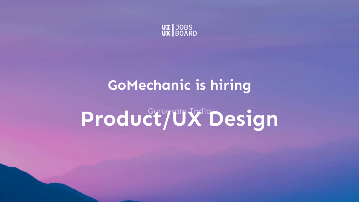 Product/UX Design at GoMechanic in Gurugram India