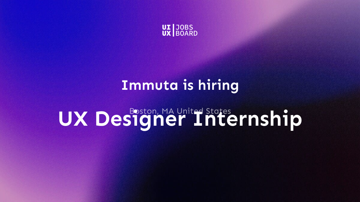 Ux Designer Internship At Immuta In Boston Ma United States