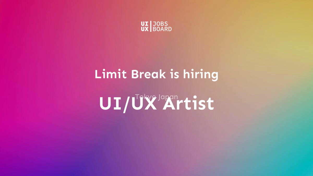 UI/UX Artist at Limit Break in Tokyo Japan