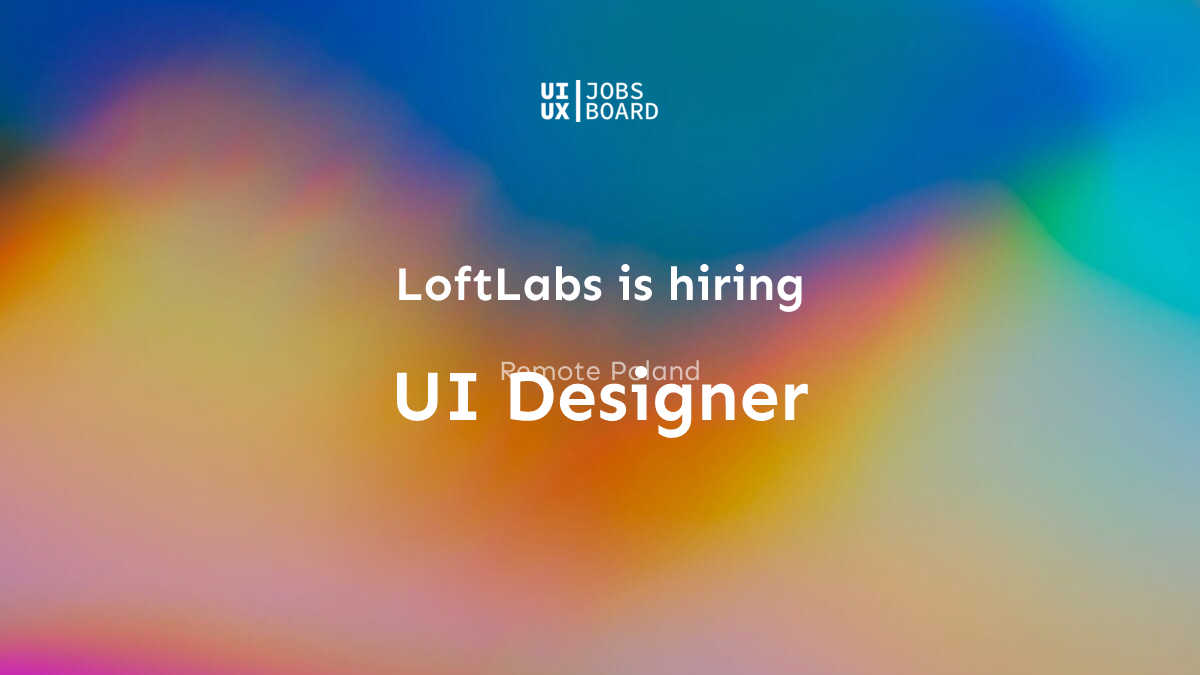 Remote UI Designer at LoftLabs in Poland
