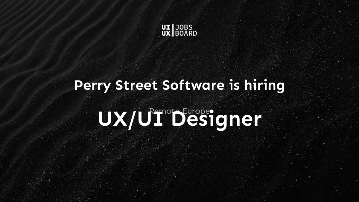 Remote UX/UI Designer at Perry Street Software in Europe