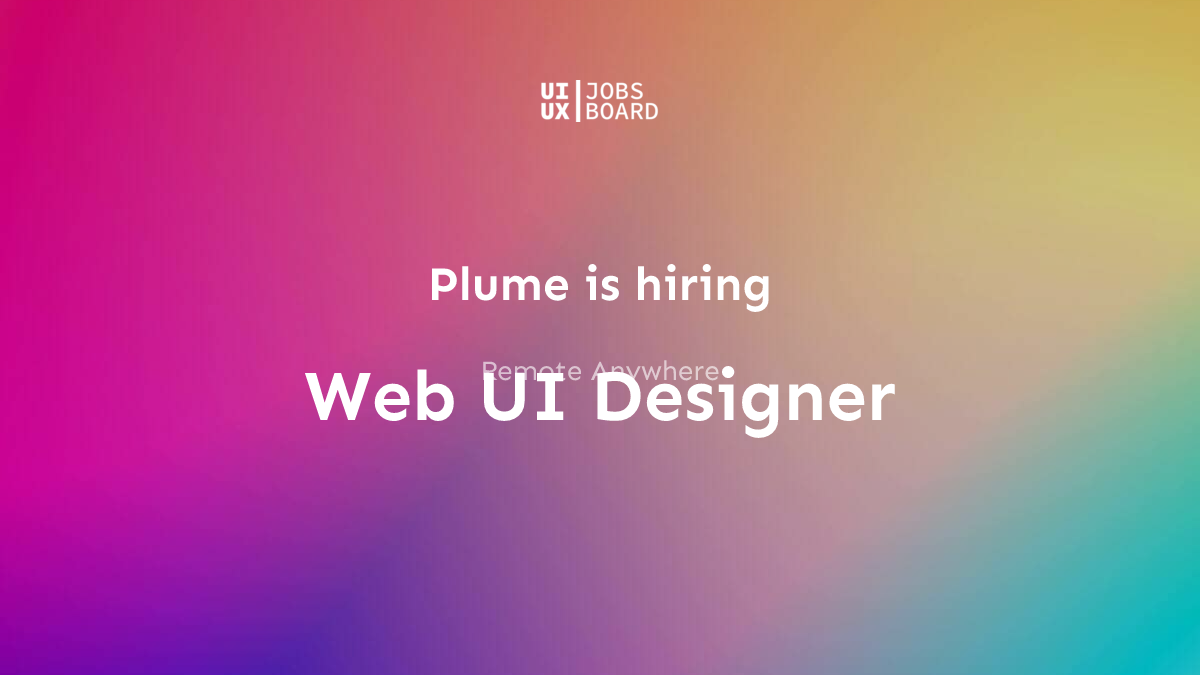 Remote Web UI Designer at Plume in Anywhere