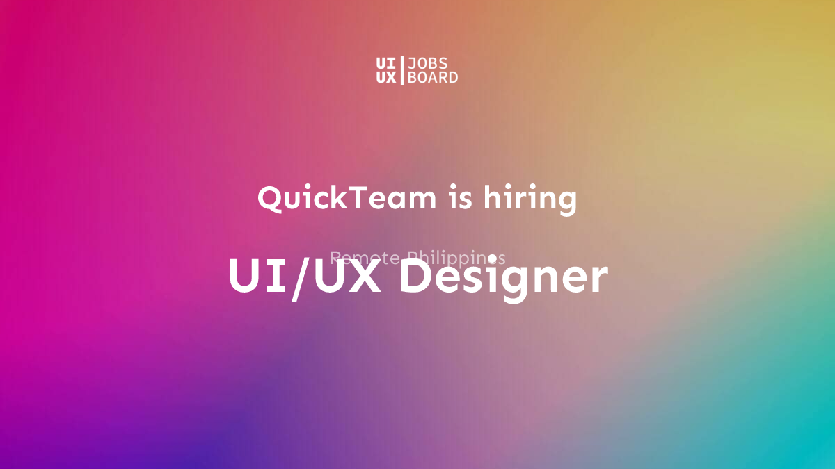 Remote UI/UX Designer at QuickTeam in Philippines