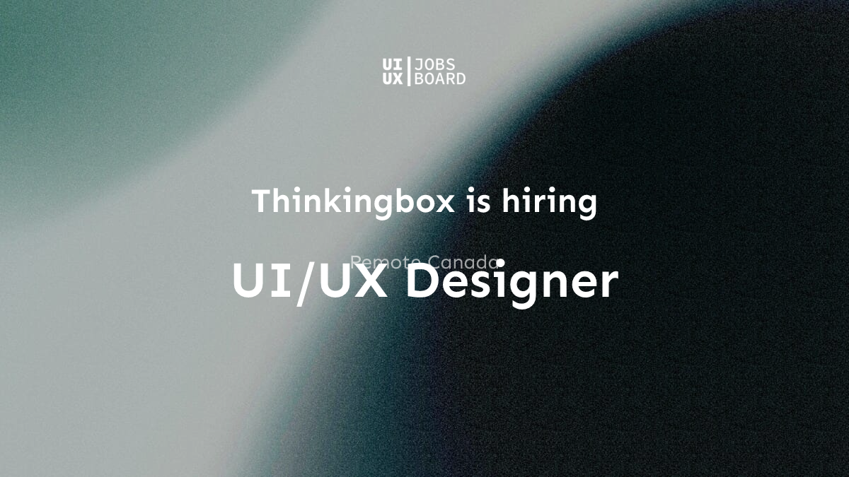 Remote UI/UX Designer at Thinkingbox in Canada