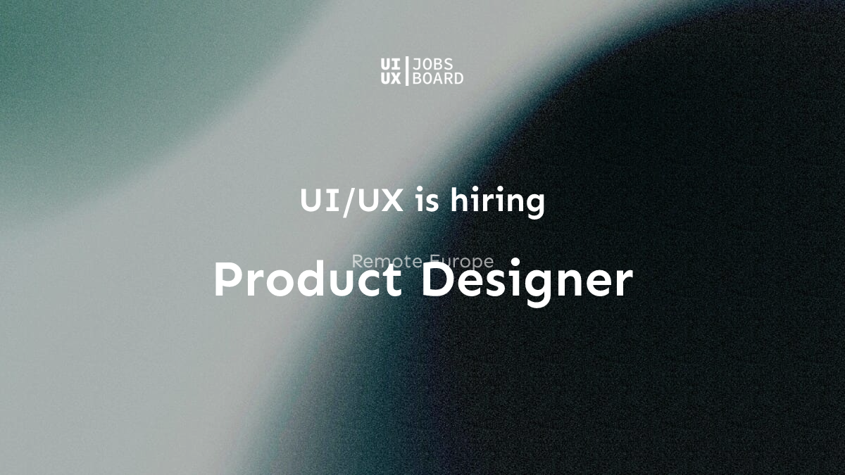 Remote Product Designer at UI/UX in Europe