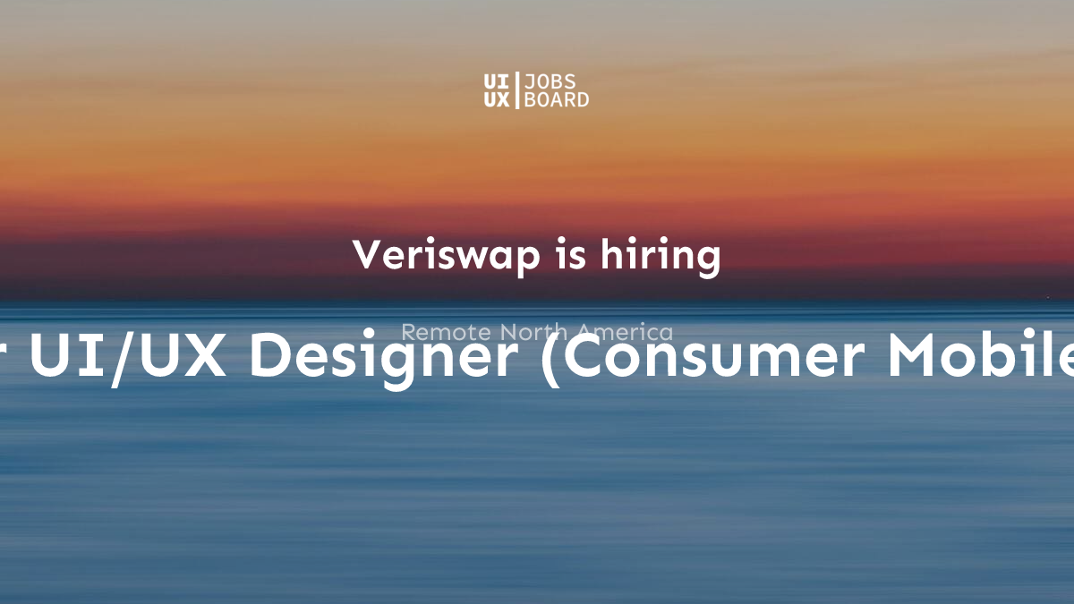 Remote Senior UI/UX Designer (Consumer Mobile App) at Veriswap in North ...